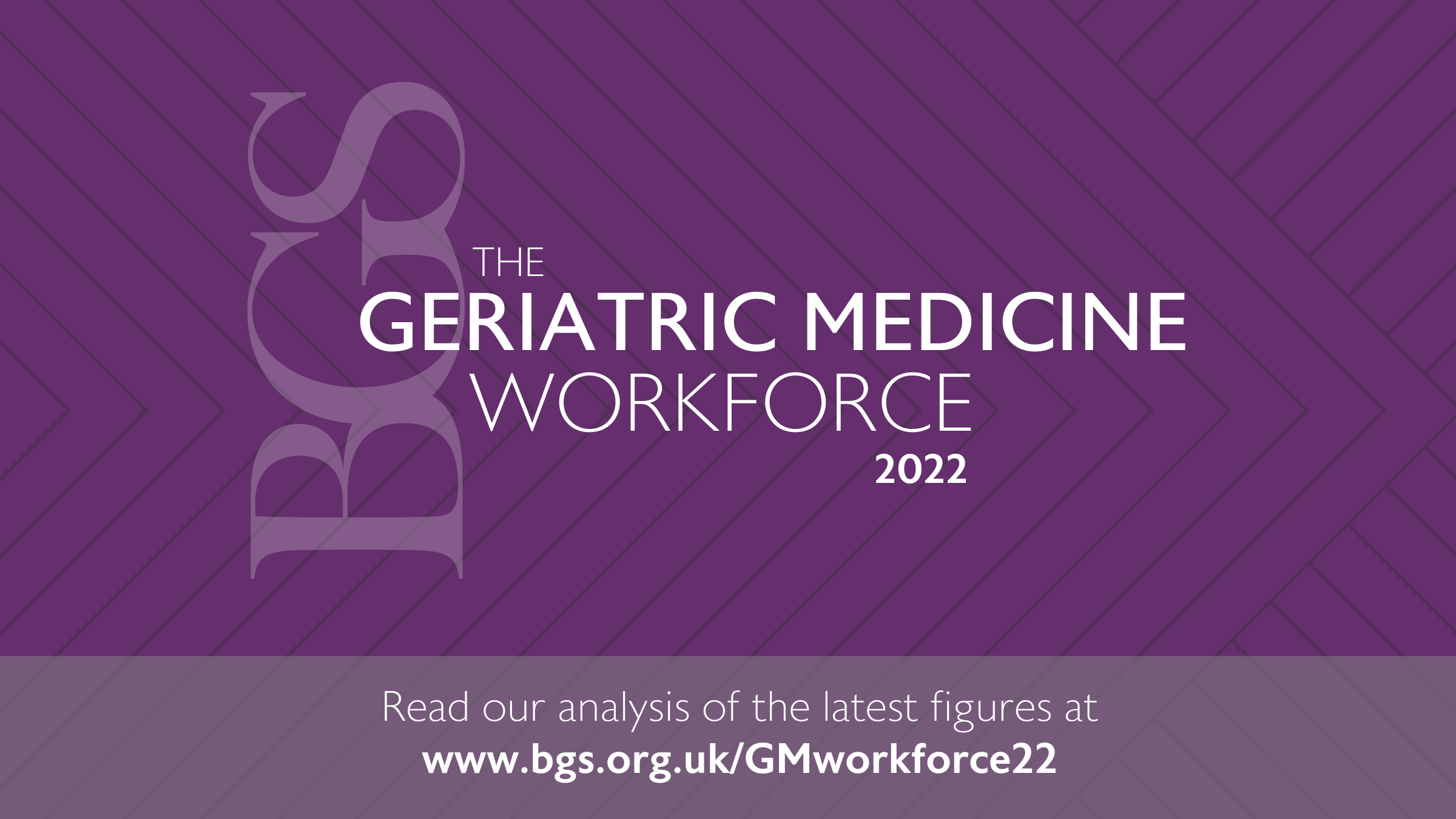 BGS publishes new report examining workforce data | British Geriatrics Society